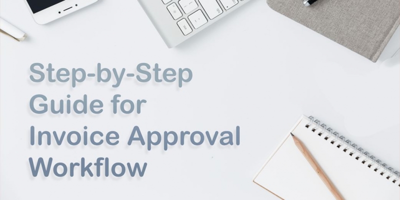 Invoice Approval Workflow | A Step-by-Step Guide to Automate Invoices ...
