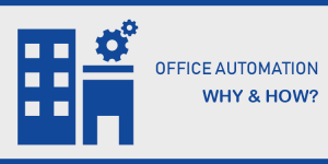 Office Automation System – Software to Automate your Office Workflows