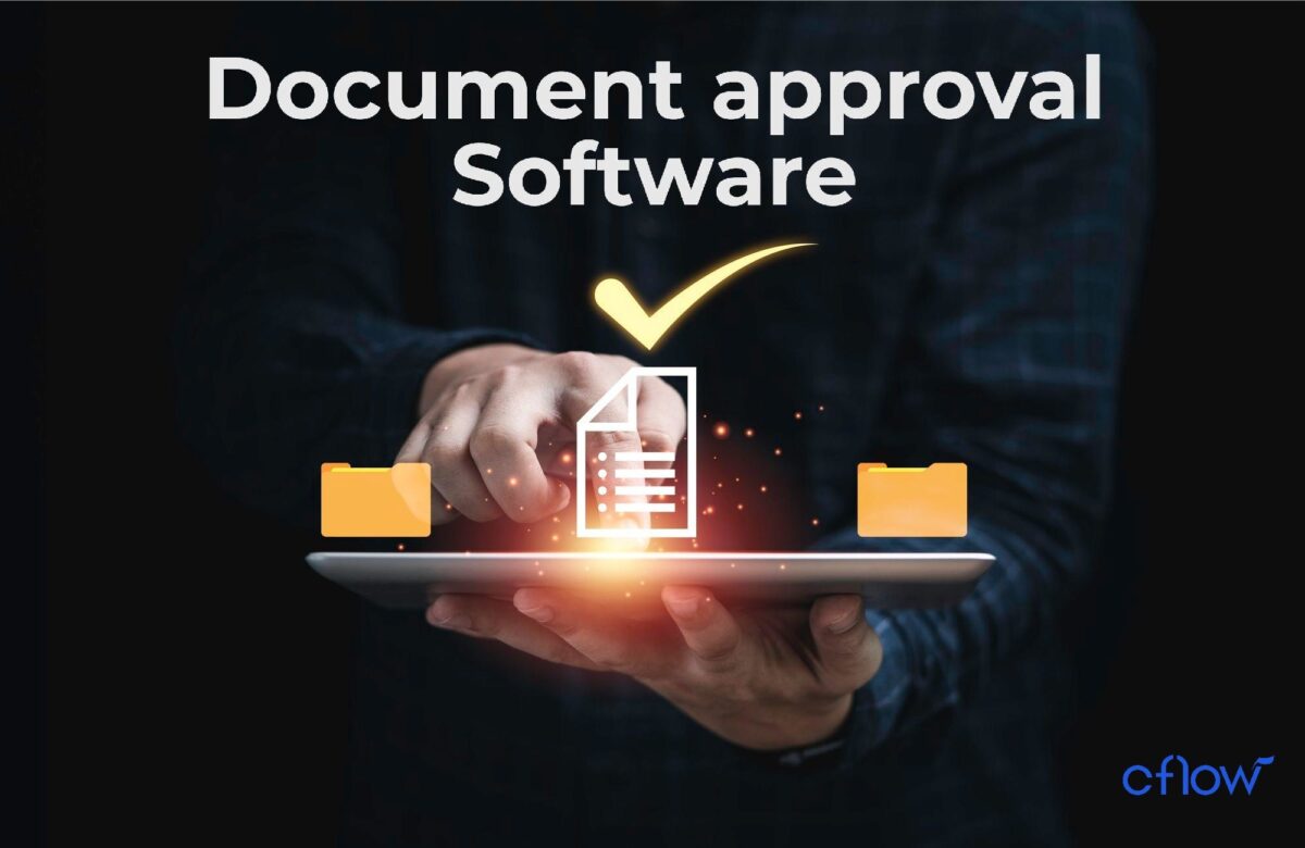 Importance of a Document Approval Software for an Organization? - Cflow UK