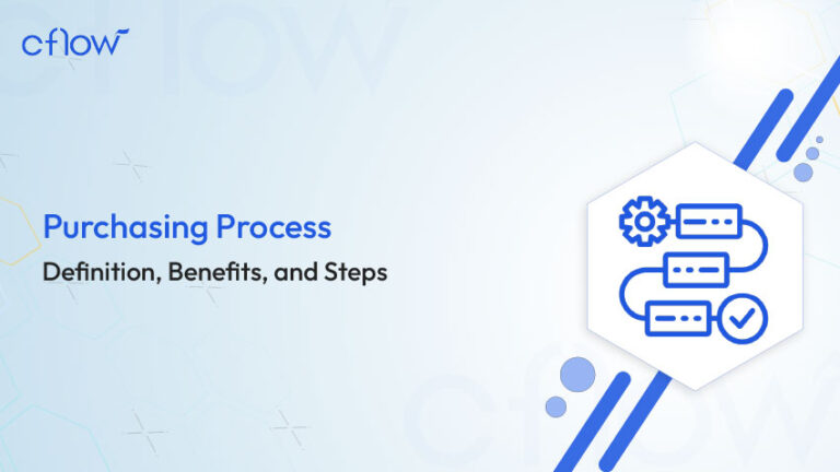 Purchasing Process: Definition, Benefits, and Steps - Cflow UK