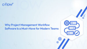 Best Project Management Workflow Software - Cflow UK