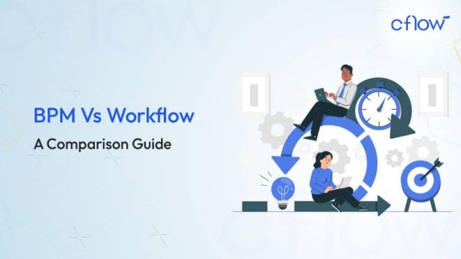 Workflow vs BPM: A Comparison Guide | Cflow UK