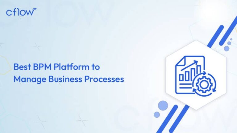 Best BPM Platform to Manage Business Processes - Cflow UK