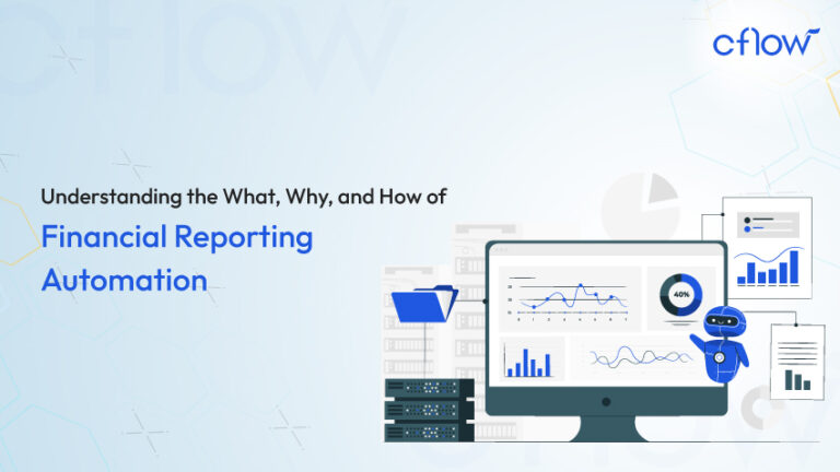 Financial Reporting Automation: Benefits & Best Practice - Cflow