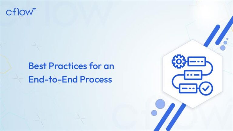Best Practices for an End-to-End Process | Cflow UK