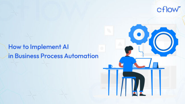 How to Implement AI in Business Process Automation - Cflow UK