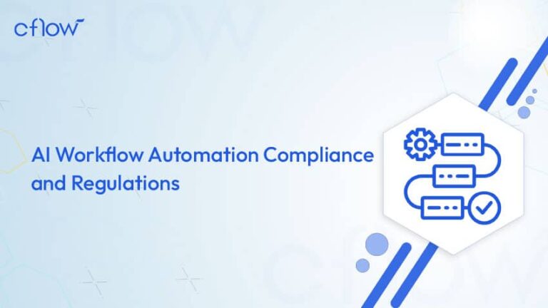 AI Workflow Automation Compliance and Regulations | Cflow UK