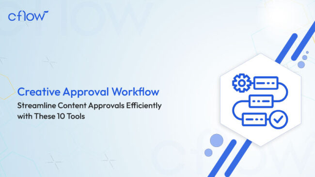 What is Creative Approval Workflow? - Cflow