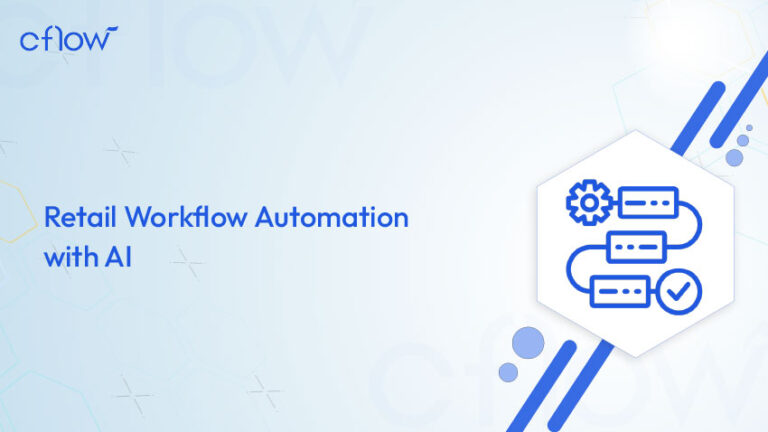 Retail Workflow Automation with AI - Complete Guide 2025 | Cflow UK